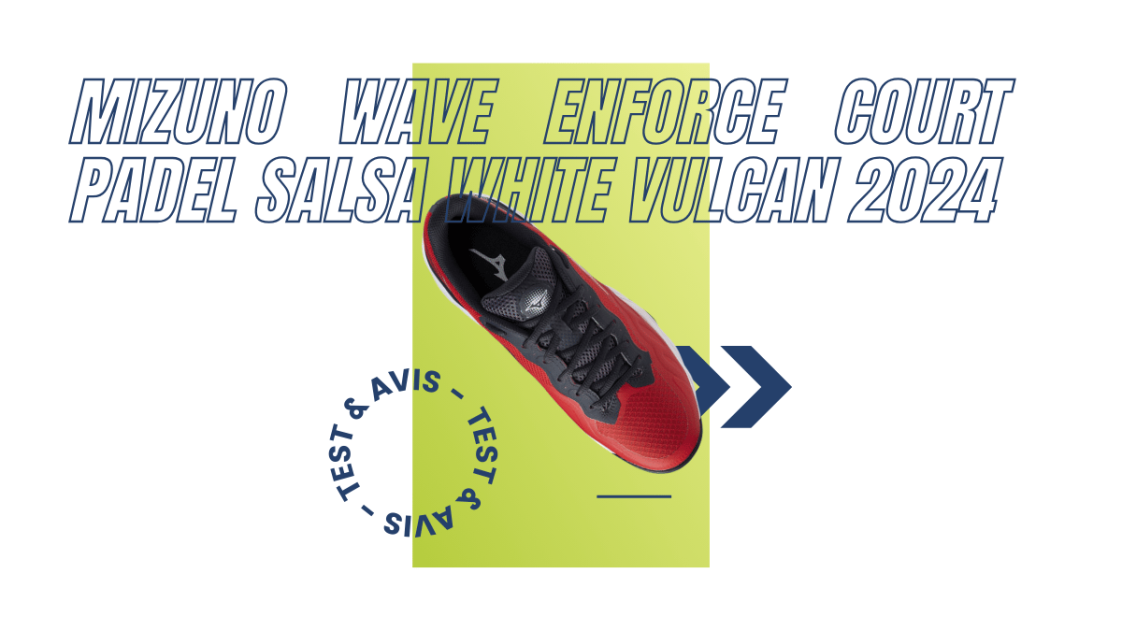 Mizuno Wave Enforce Court Padel salsa white vulcan 2024 : Test et avis ...